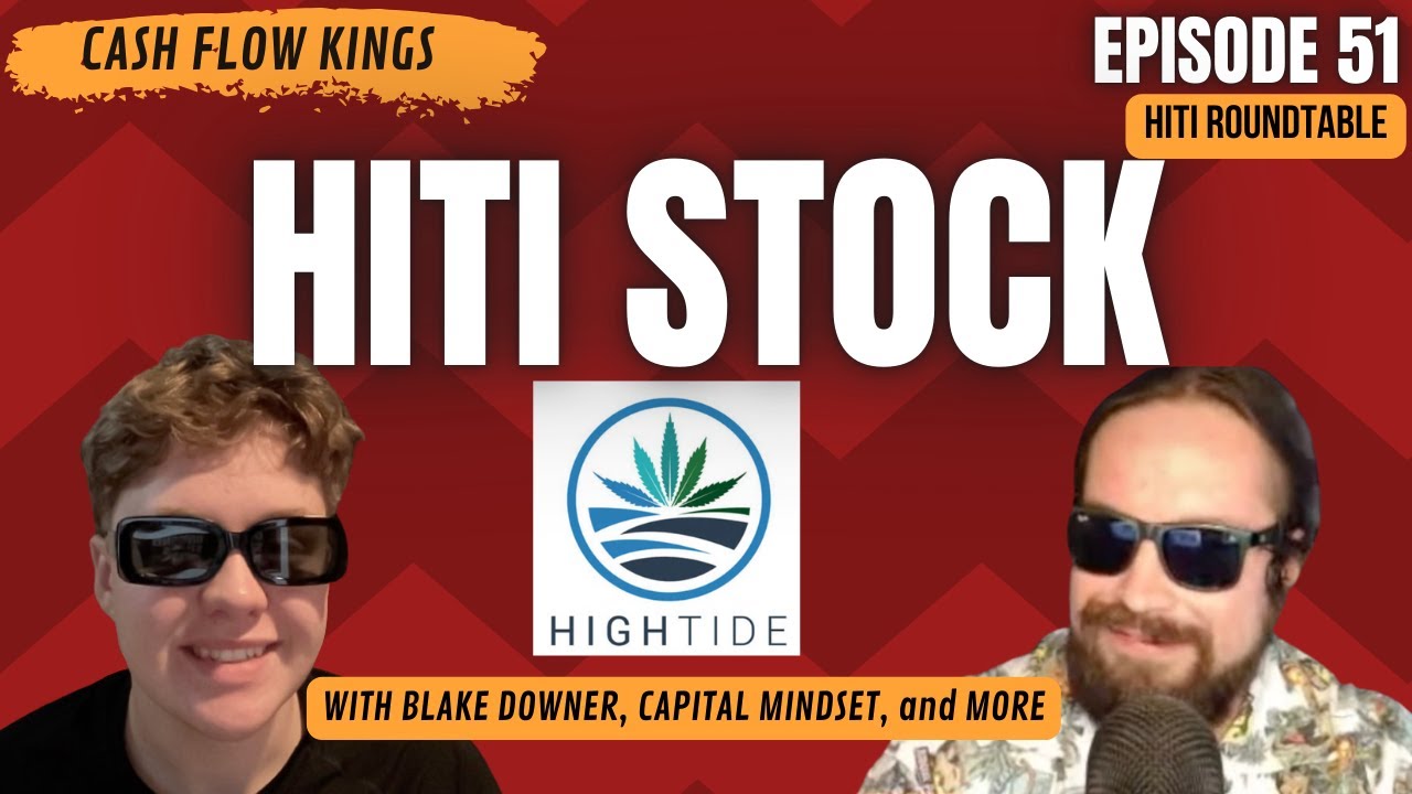 HITI Stock Roundtable Pt 2! High Tide Drops Post Earnings: CFK Episode ...