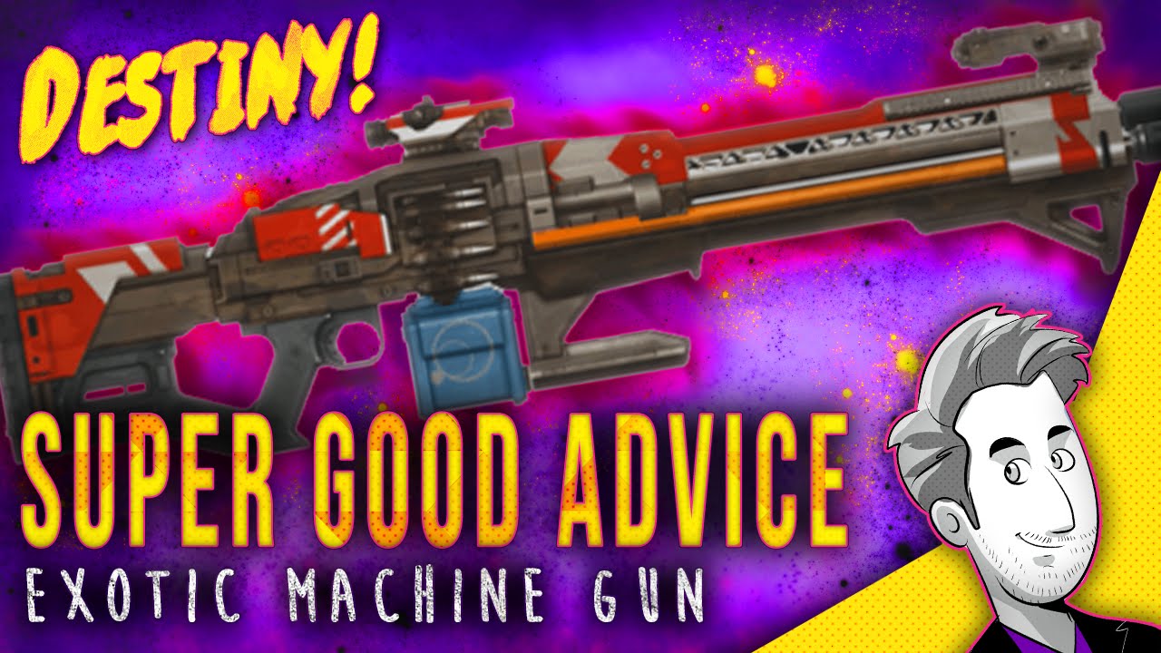Super Good Advice (Year 2) Exotic Machine Gun | Gameplay Review ...