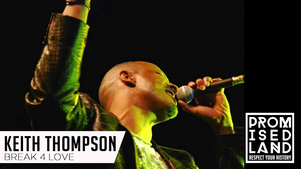 Keith Thompson Break 4 love - YouTube
