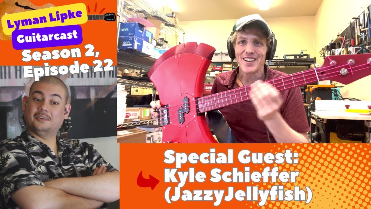 Kyle Schieffer (Jazzyjellyfish) | Lyman Lipke Guitarcast (S2E22) - YouTube
