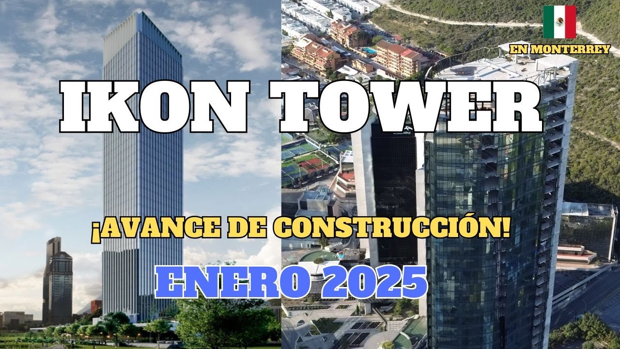 Ikon Tower (175m) en construcción, enero 2025, en San Pedro Garza ...