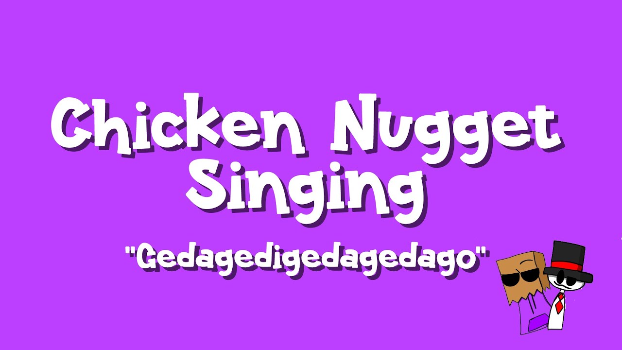 Chicken Nugget Singing “Gedagedigedagedago” | Mazzila Draws - YouTube