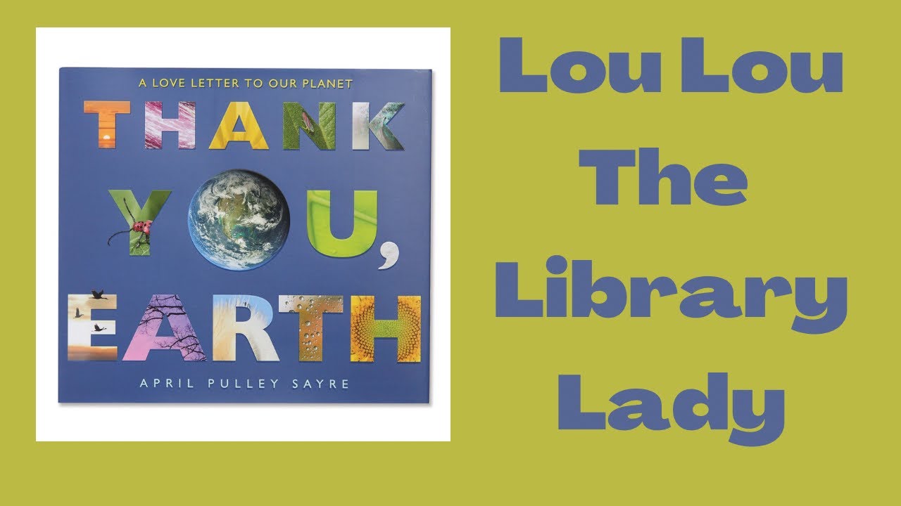 Thank You, Earth By April Pulley Sayre - Story Time - Read-Aloud with ...