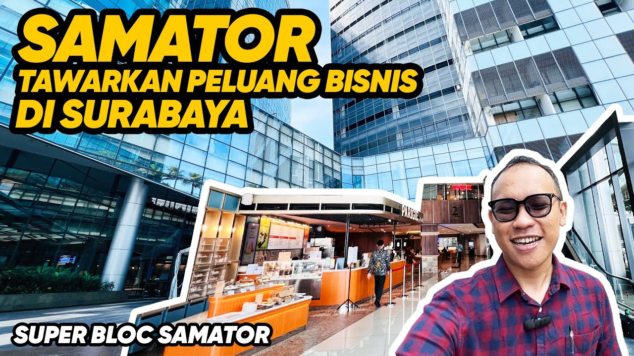 Keliling Super Bloc milik SAMATOR di Kedung Baruk Surabaya, sekaligus ...