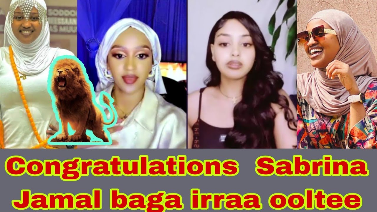 congratulations Sabrina jamal baga irraa oolte - YouTube
