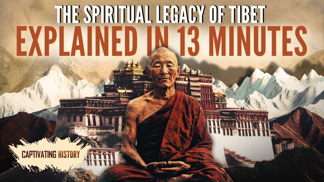 The Spiritual Legacy of Tibet Explained in 13 Minutes - YouTube