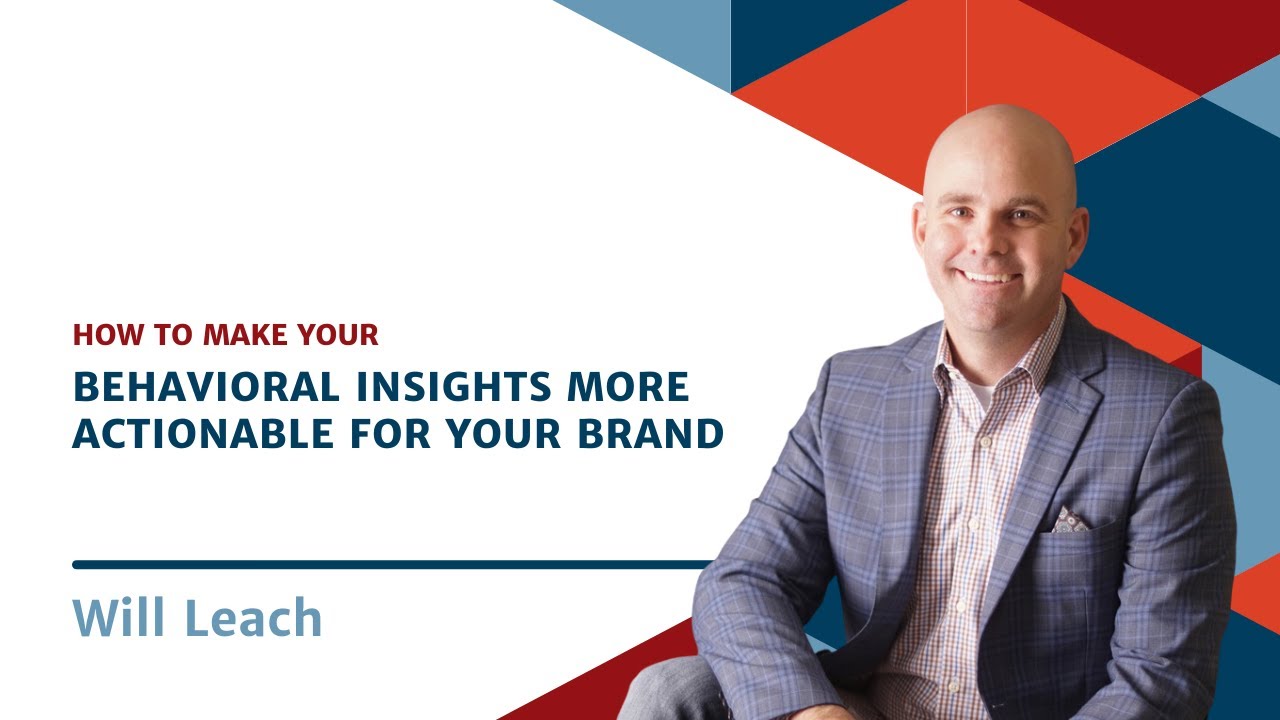 How to Make Your Behavioral Insights More Actionable for Your Brand ...