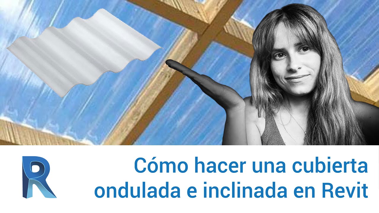 Como hacer una cubierta de chapa ondulada inclinada en Revit - YouTube