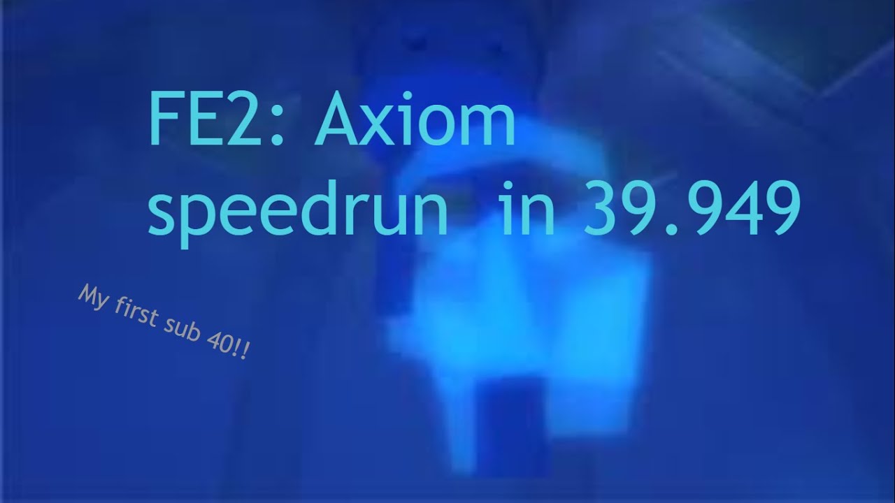 FE2: Axiom in 39.949 - YouTube