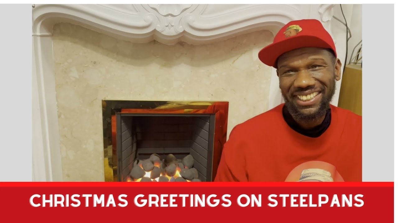 CHRISTMAS GREETINGS ON STEELPANS BY THE MIGHTY JAMMA UK'S NO 1 STEELPAN ...