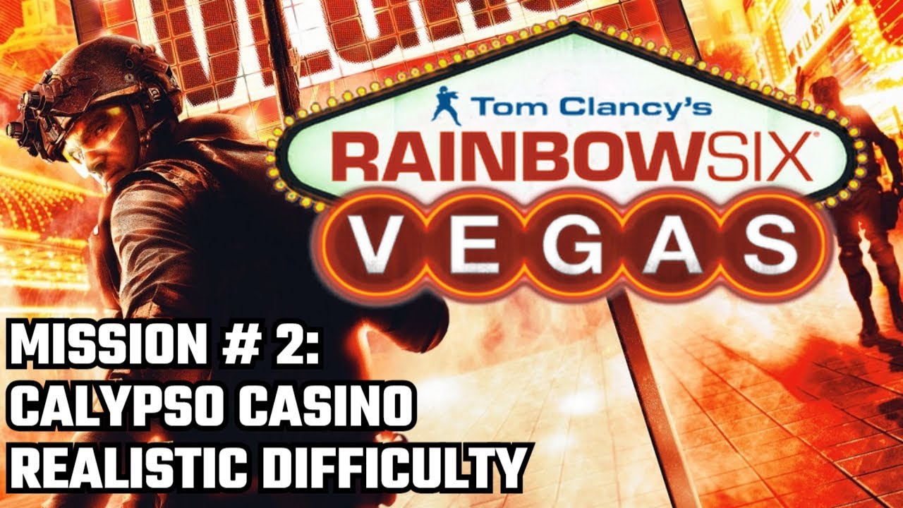 RAINBOW SIX VEGAS | Mission 2: Calypso Casino | Realistic - YouTube