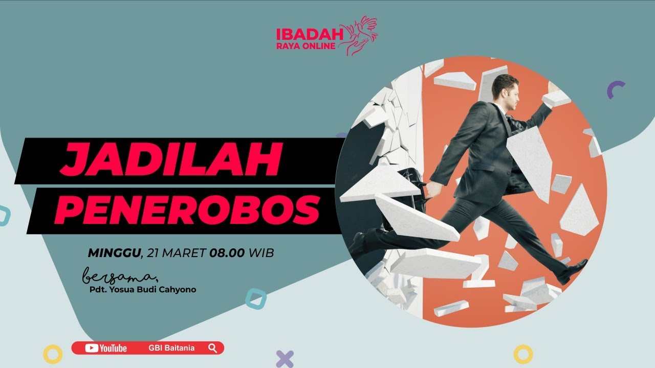 JADILAH PENEROBOS || MINGGU, 21 MARET 2021 - YouTube