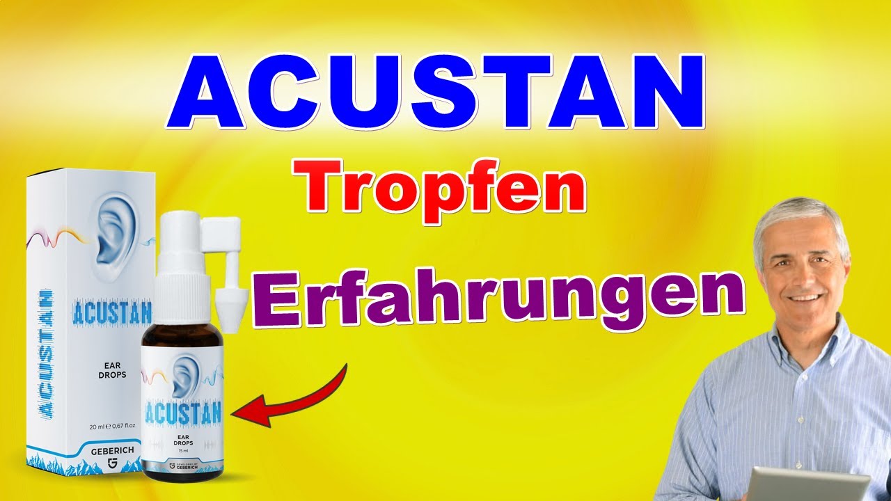 ACUSTAN Erfahrungen Acustan Ohrentropfen Acustan Geberich Tropfen ...