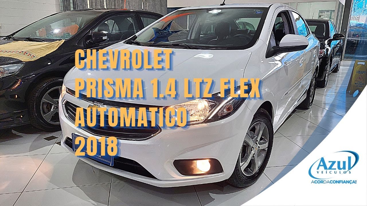 CHEVROLET PRISMA 1.4 LTZ FLEX AUTOMATICO 2018 - YouTube