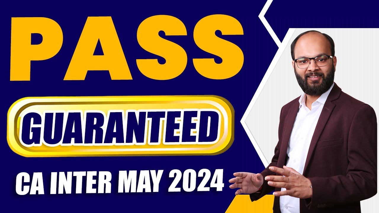 Pass-Guaranteed CA Inter Sep 2024 | How to Crack CA Inter in First ...
