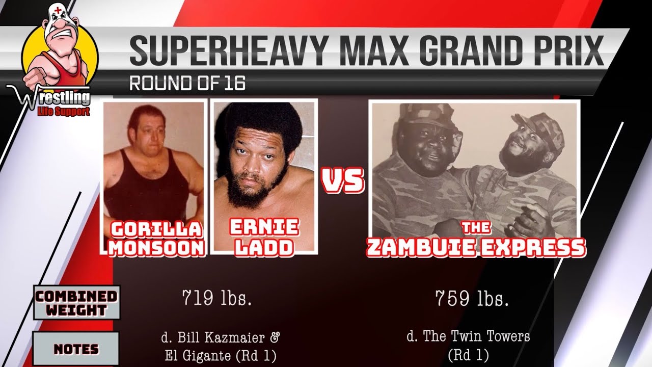 Gorilla Monsoon & Ernie Ladd vs. The Zambuie Express (Super Heavy Max ...