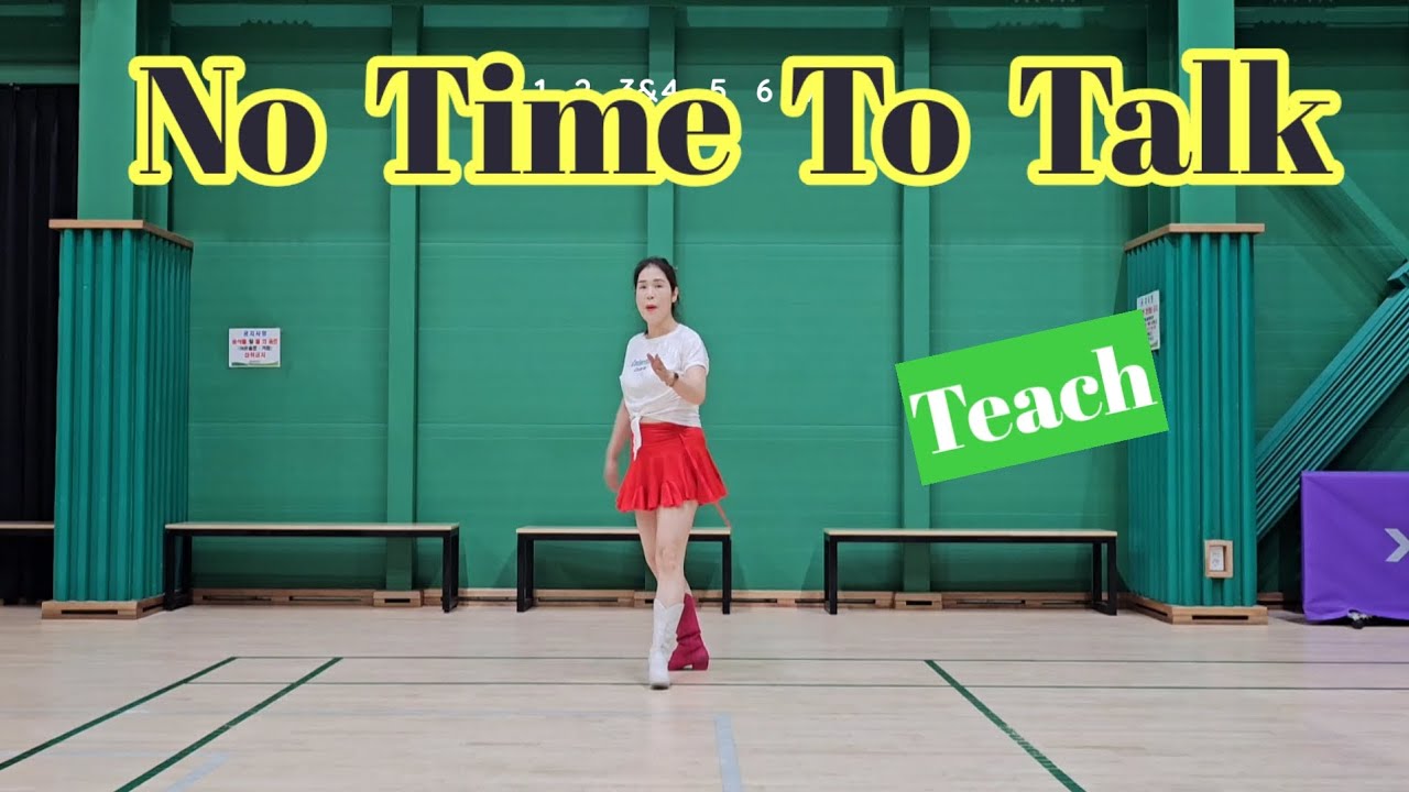 No Time To Talk Line Dance(Teach) 분위기잡고 중급작품 즐기기~♡ - YouTube