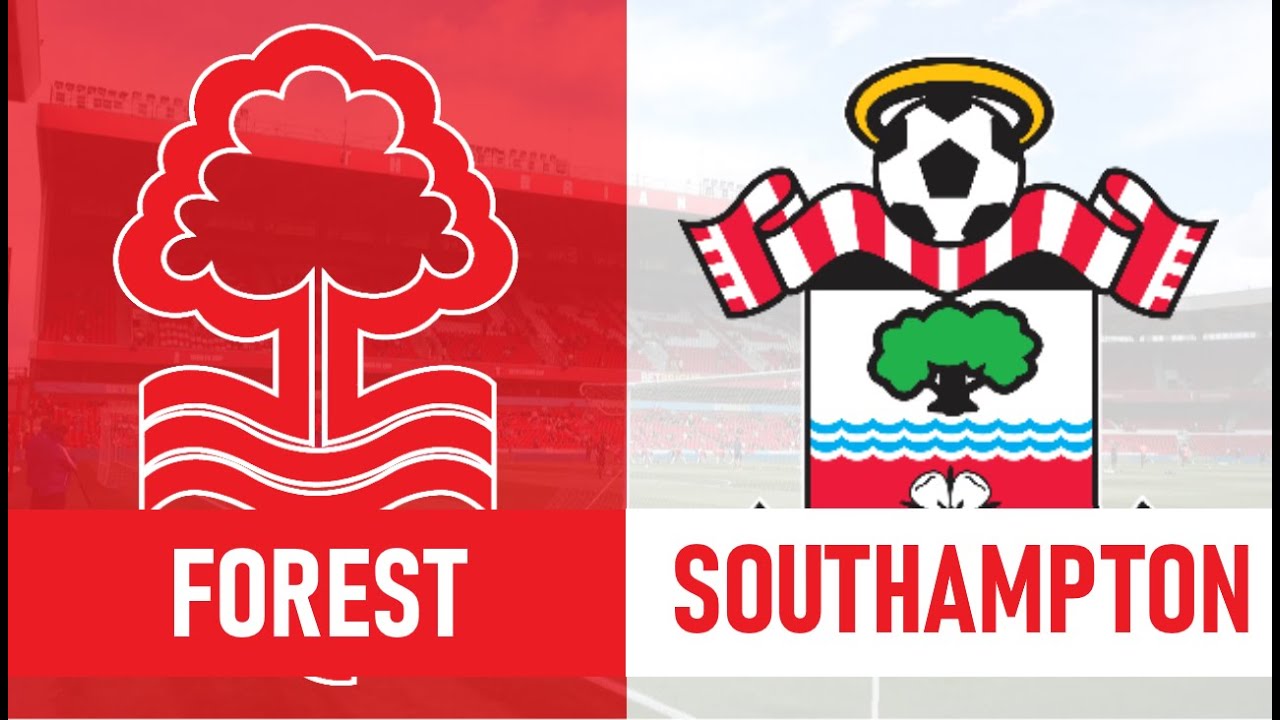 NOTTINGHAM FOREST VS SOUTHAMPTON !! LIVE PREMIER LEAGUE !! WATCH ALONG ...