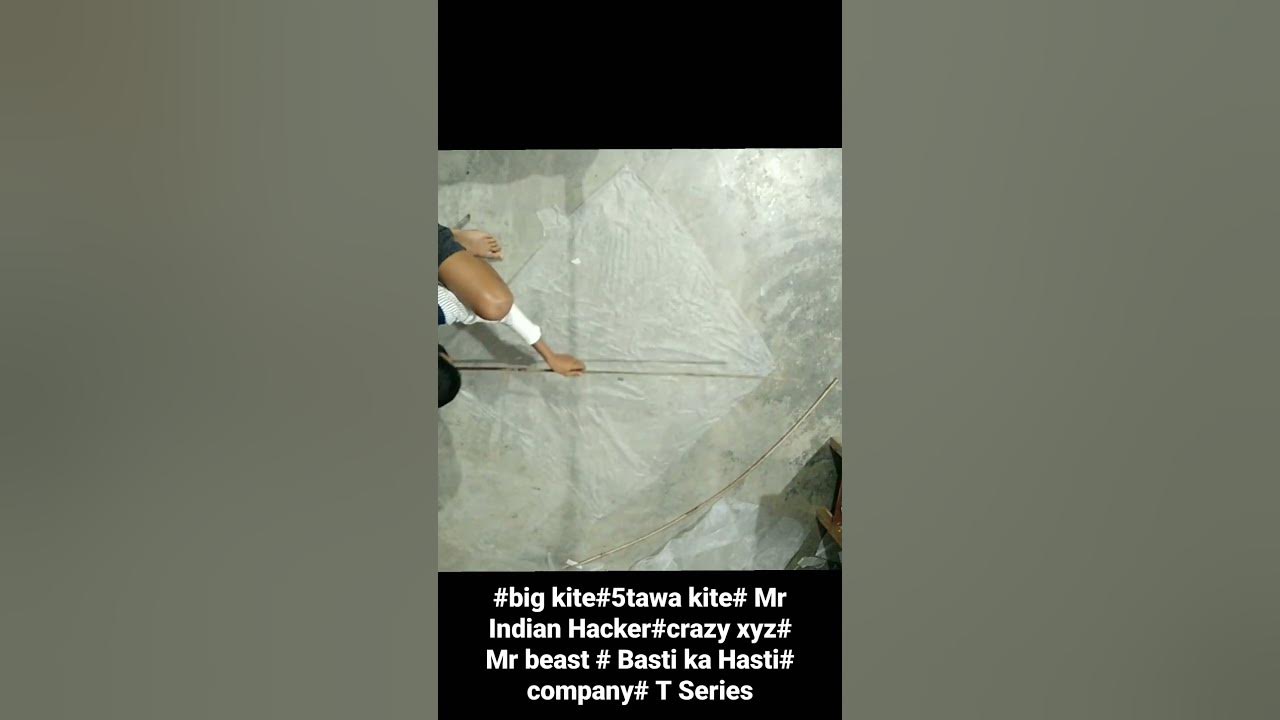 #big kite#5tawa kite# Mr Indian Hacker#crazy xyz# Mr beast# Basti Ka hasti# company# T Series ...