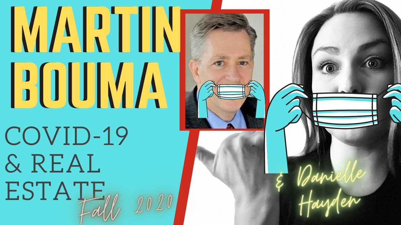 Martin Bouma Gives Advice to REALTORS® on Shut Downs Related to COVID ...