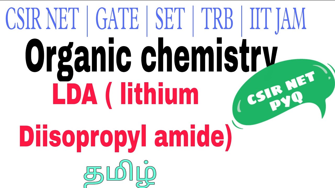LDA | Organic chemistry in tamil | CSIR net chemical science PYQ. - YouTube