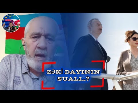 Zəki dayının sualı? / Zəki Səlimi:\