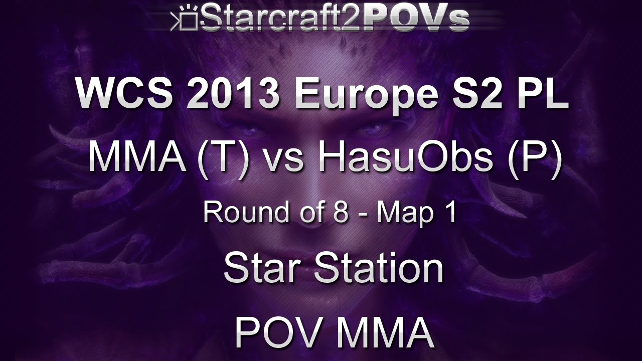 SC2 HotS - WCS 2013 EU S2 PL - MMA vs HasuObs - Ro8 - Map 1 - Star ...