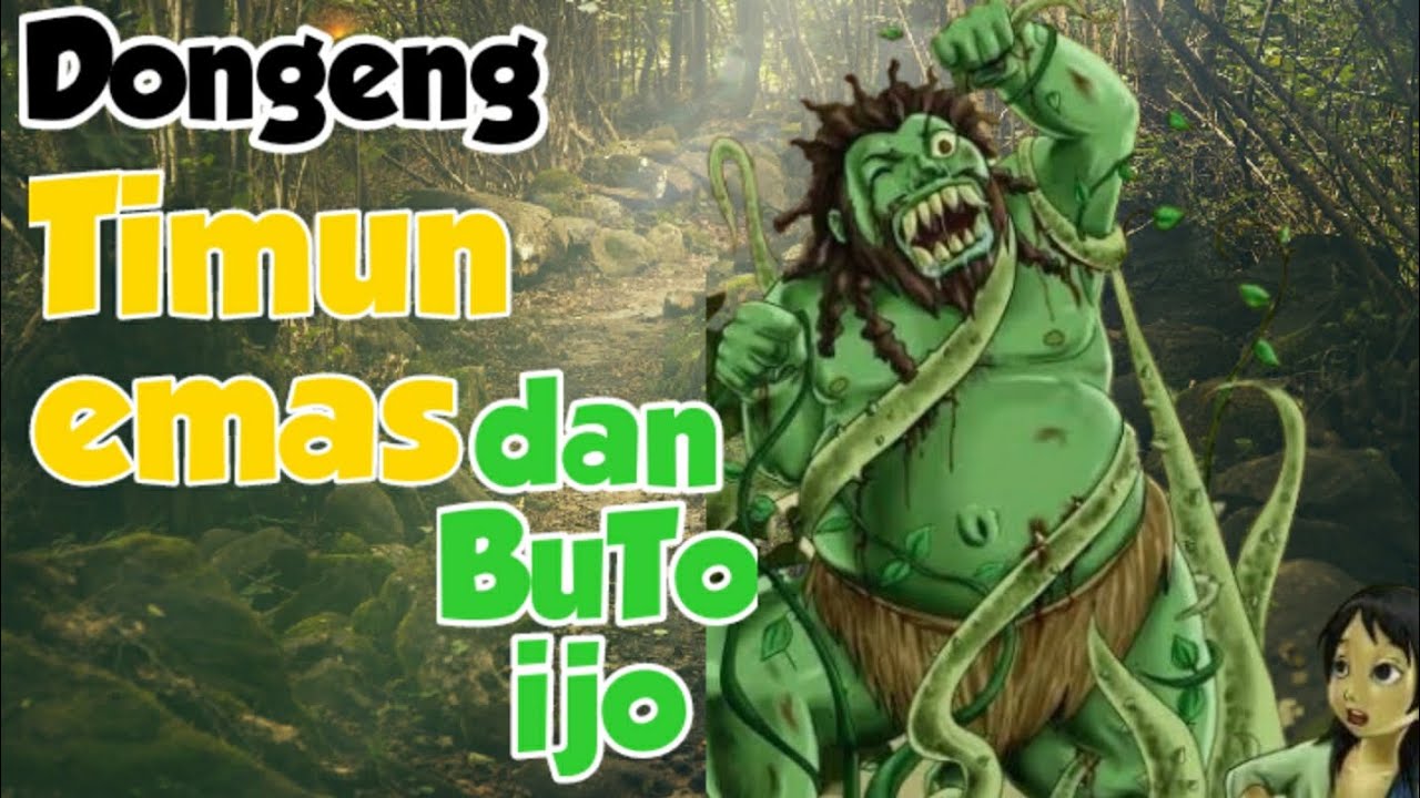 Dongeng Timun Emas dan BuTo ijo - YouTube
