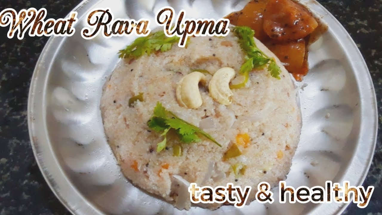 Wheat Rava Upma| Godhumai Rava Upma|Samba Wheat Rava Upma|Healthy and ...
