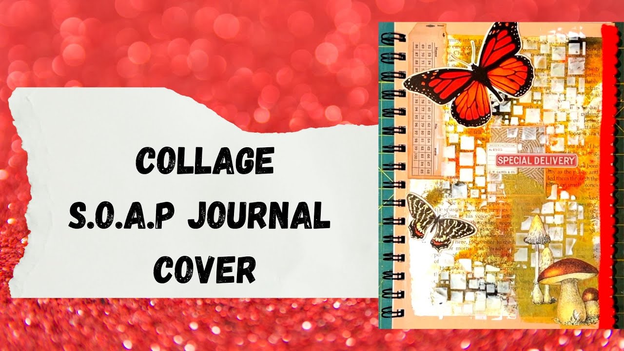 Collaged Cover for a S.O.A.P Journal - YouTube