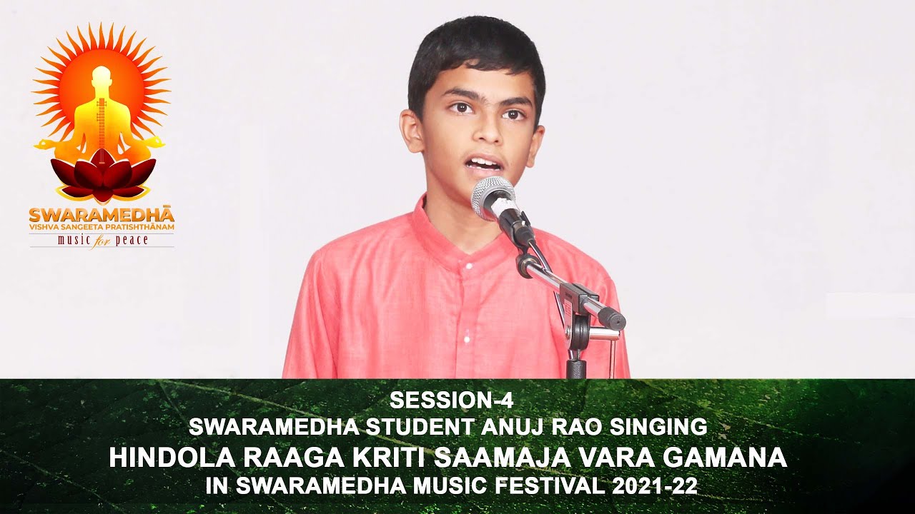 Hindola Raga Kriti Saamaja Vara Gamana By Swaramedha Student Anuj Rao ...