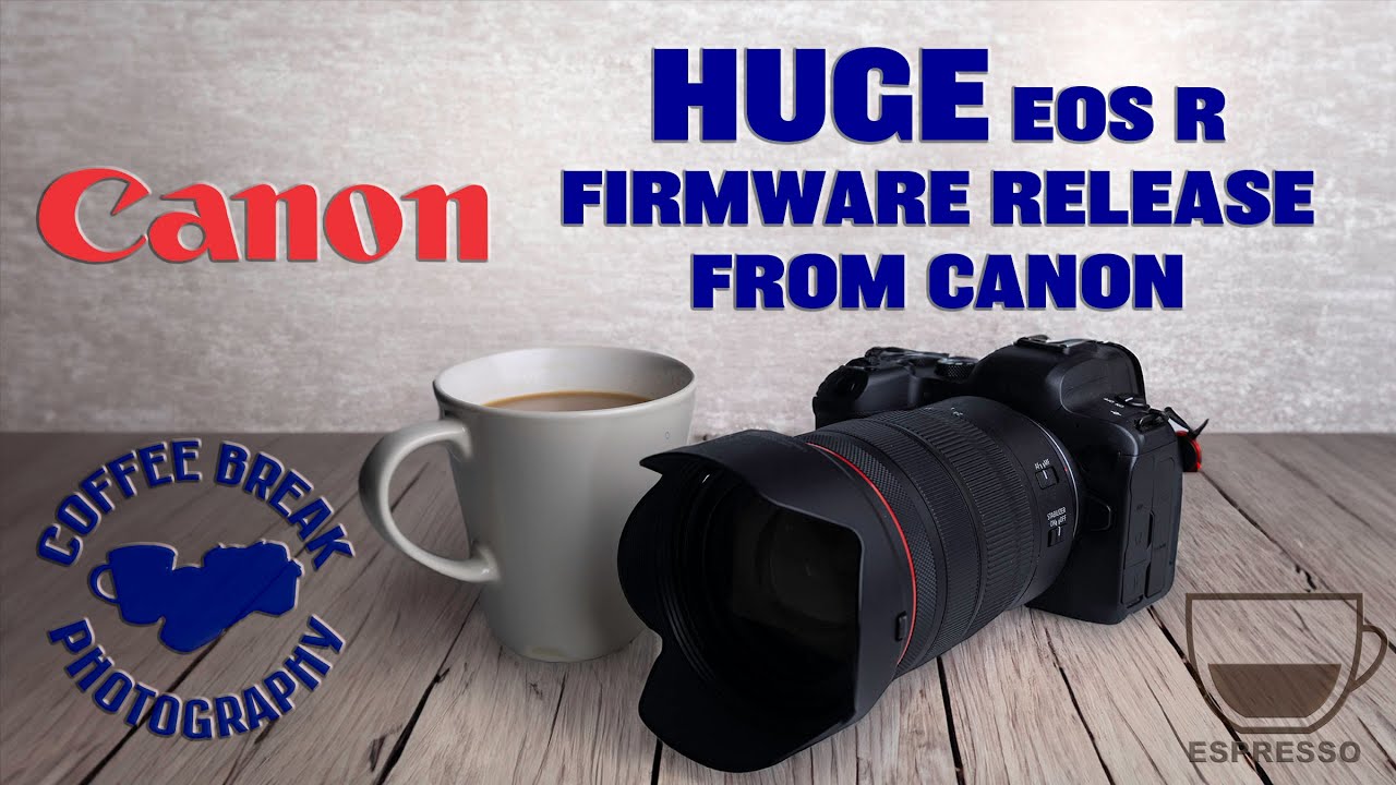 HUGE EOS R Firmware update from Canon - YouTube