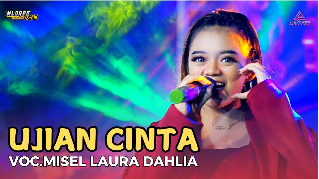 UJIAN CINTA ( Misel Laura Dahlia ) || Misel Laura Dahlia || Mlorod Team ...