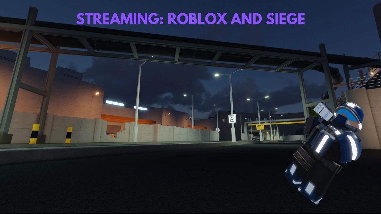 STREAMING: ROBLOX AND SIEGE - YouTube