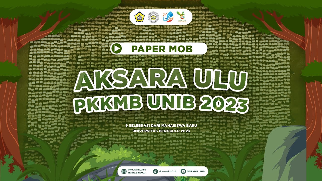 PAPER MOB || AKSARA ULU || PKKMB UNIVERSITAS BENGKULU 2023 - YouTube
