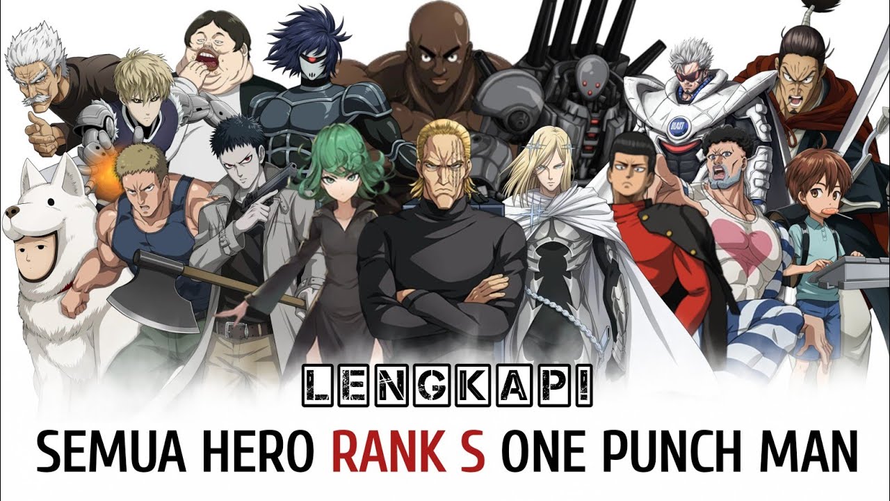 Inilah Semua Hero Rank S Dalam Anime One Punch Man - YouTube