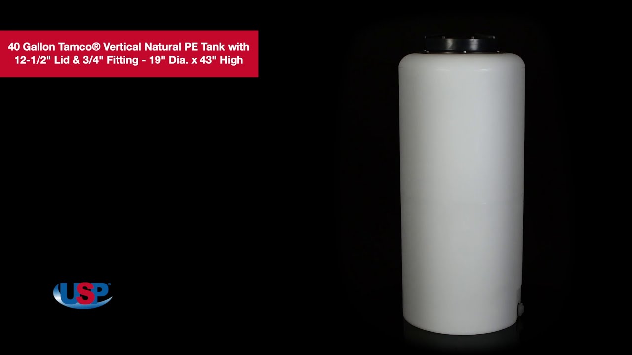 40 Gallon Tamco® Vertical Natural PE Tank-19" D x 43" H | U.S. Plastic ...