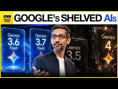 UPDATE: Google Kills Gemini 3.5 Pro To Pivot Resources Entirely To Gemini 4