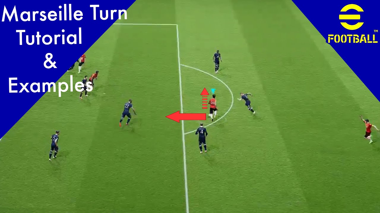 eFootball 2022 Marseille Turn Tutorial & Examples - Change Direction ...