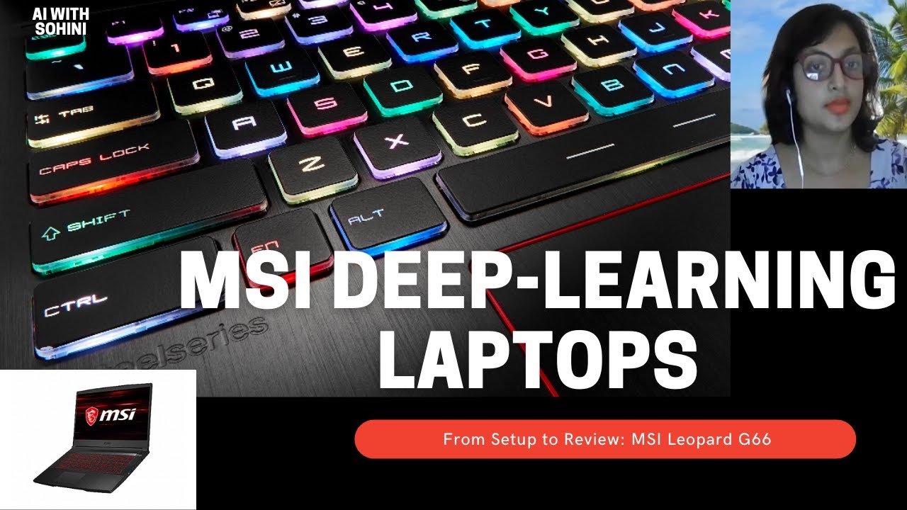 Get Started with a Deep Learning Laptop with GPU: MSI Leopard G66 setup ...