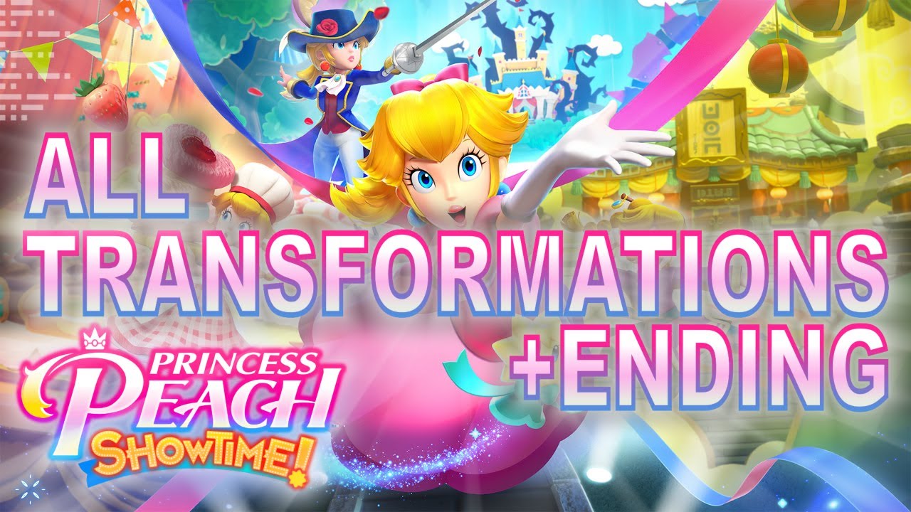 Princess Peach: Showtime! All Transformations plus Ending | Switch ...