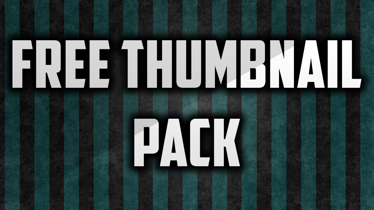 FREE THUMBNAIL PACK | Tutorial - YouTube
