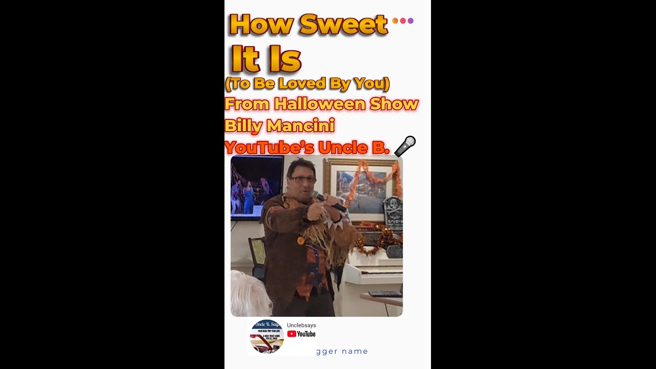 🎶Uncle B’s “How Sweet It Is To Be in Love by You” Billy Mancini Live ...