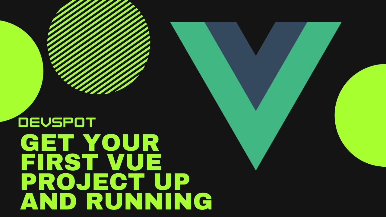 How to get your first Vue project up and running [2021] - YouTube