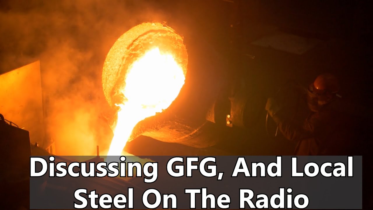 Discussing GFG, And Local Steel On The Radio - YouTube