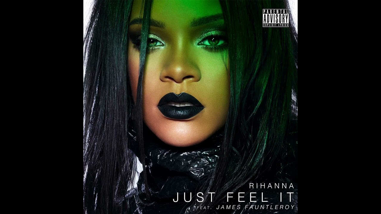 Rihanna - “Just Feel It (feat. James Fauntleroy)” - YouTube