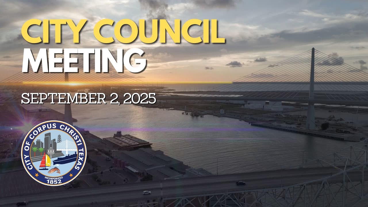 City of Corpus Christi | City Council Meeting September 2, 2025 - YouTube