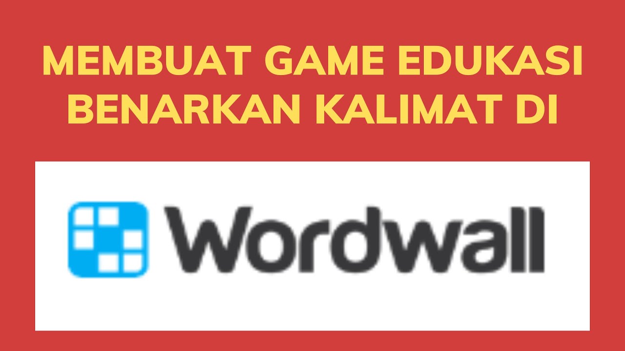 MEMBUAT GAME EDUKASI BENARKAN KALIMAT DI WORDWALL - YouTube