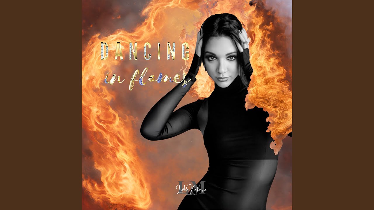 Dancing in Flames - YouTube