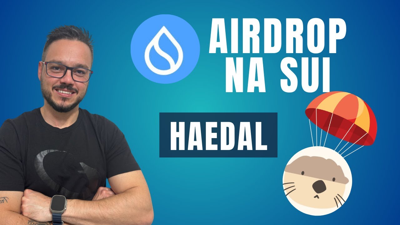 HAEDAL - AIRDROP NA REDE SUI - YouTube